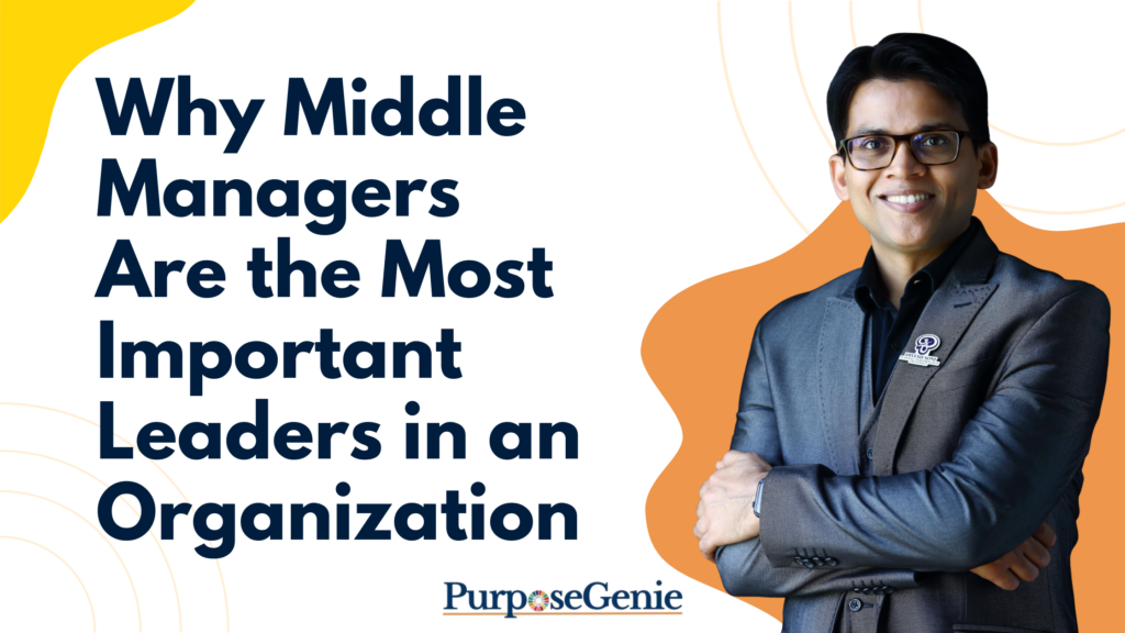 Why Middle Manager Leadership Drives Organizational Success